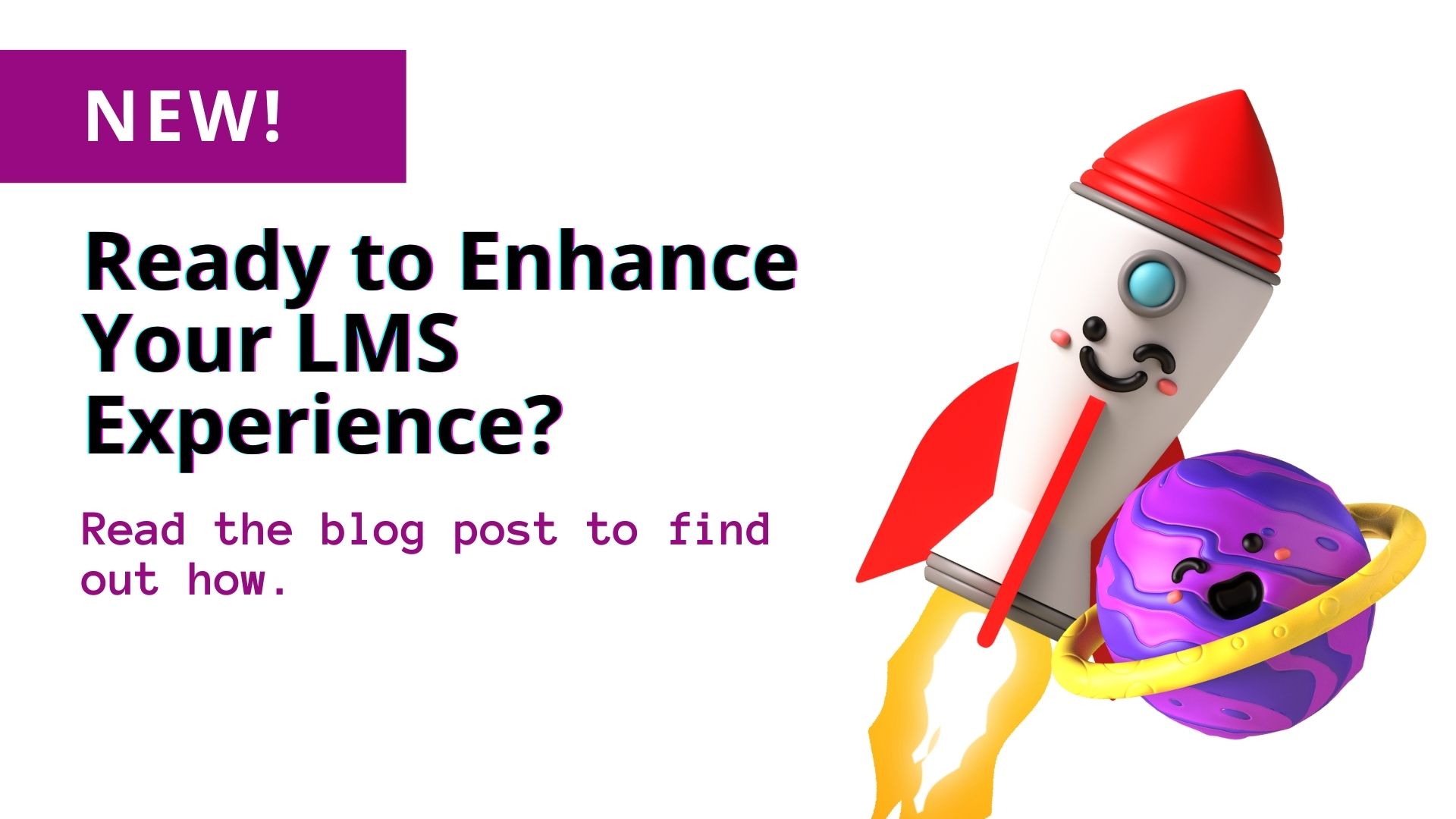 Ready to Enhance Your LMS Experience?